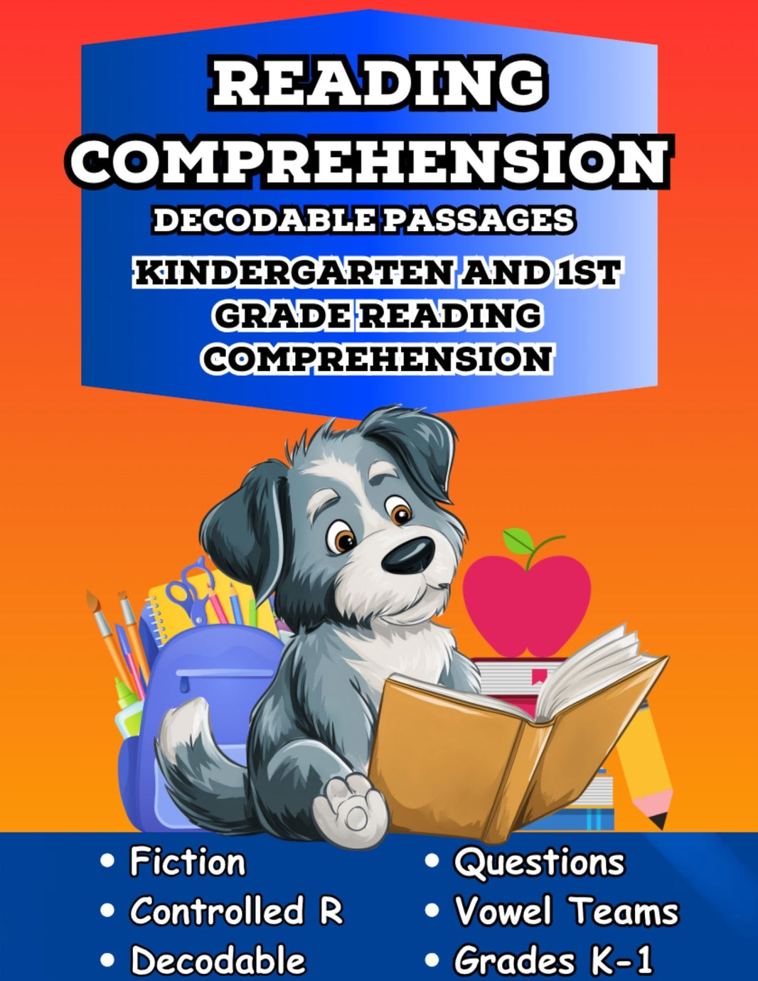 Kindergarten and First Grade Reading Comprehension Workbook