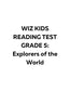 WIZ KIDS READING TEST GRADE 5: Explorers of the World